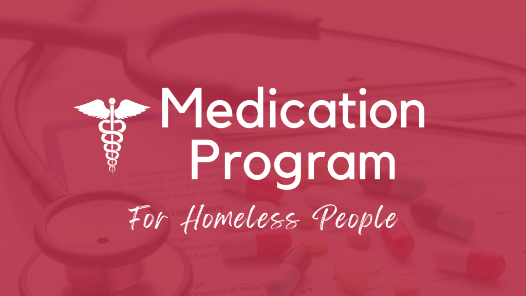 PSFaNS Medication Program for Homeless People